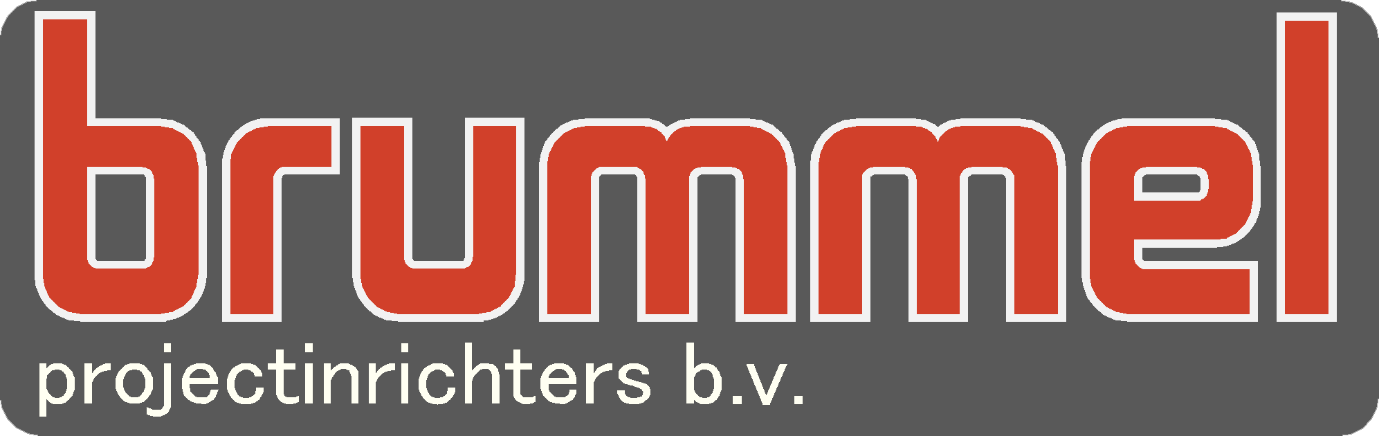 Brummel Projectinrichters – Wij verwezenlijken uw ID!